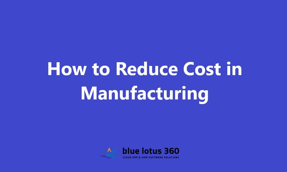 How to Reduce Cost in Manufacturing