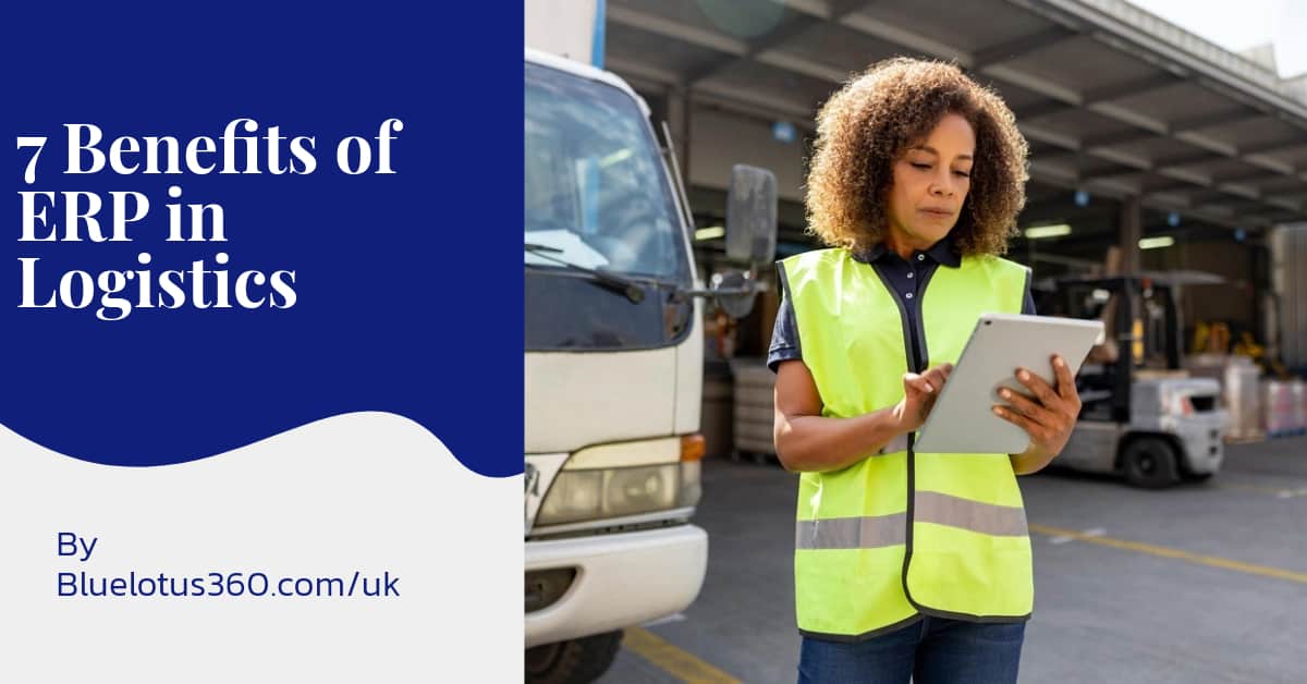 7 Benefits of ERP in Logistics